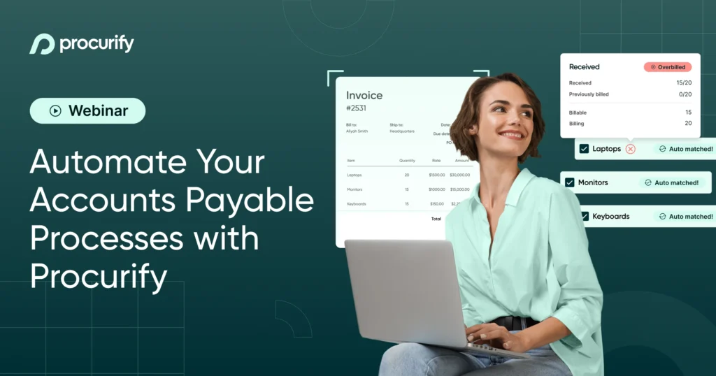 WEBINAR: Automate Your Accounts Payable Processes with Procurify